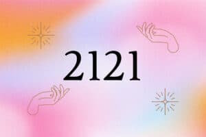 2121 Angel Number: Meaning and Message Explained