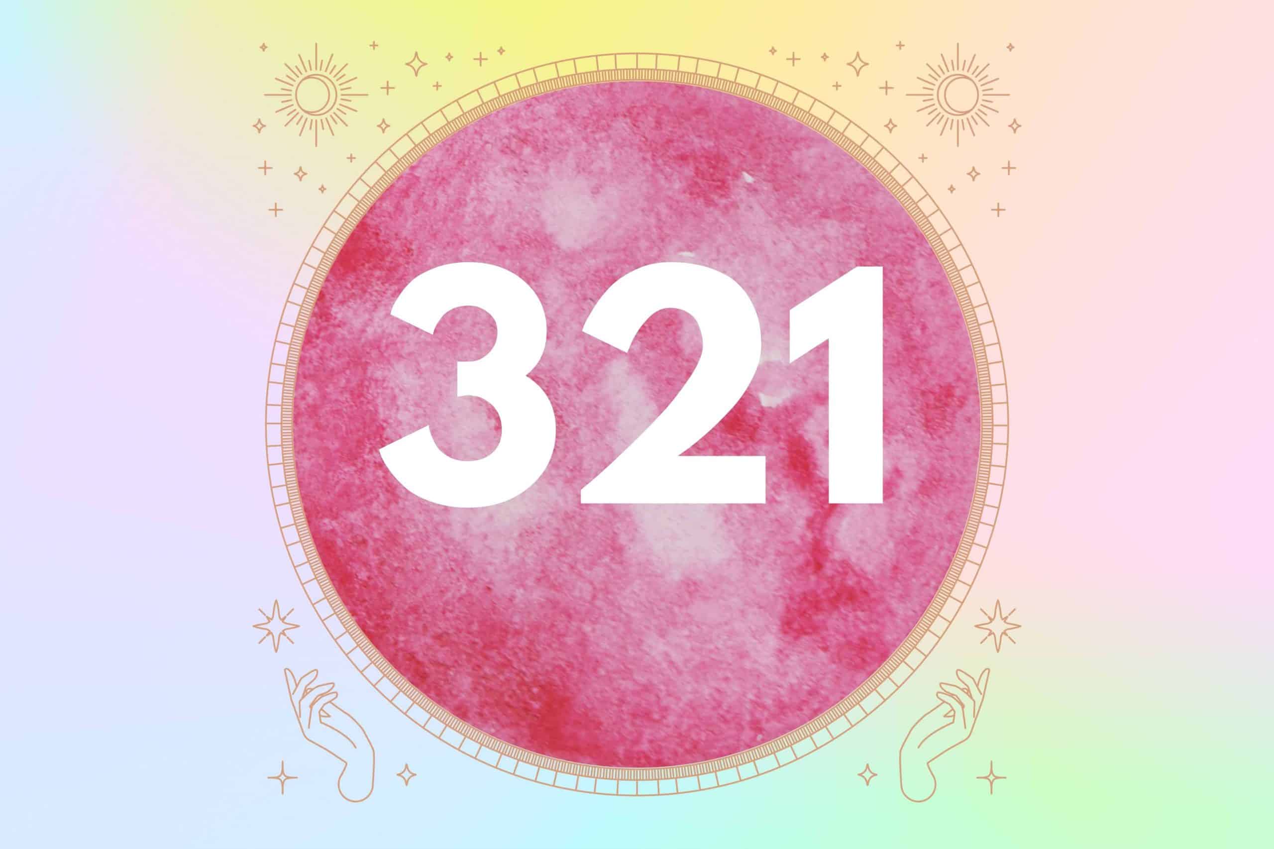 321 Angel Number Everything You Need To Know 321 Angel Number Everything You Need To Know