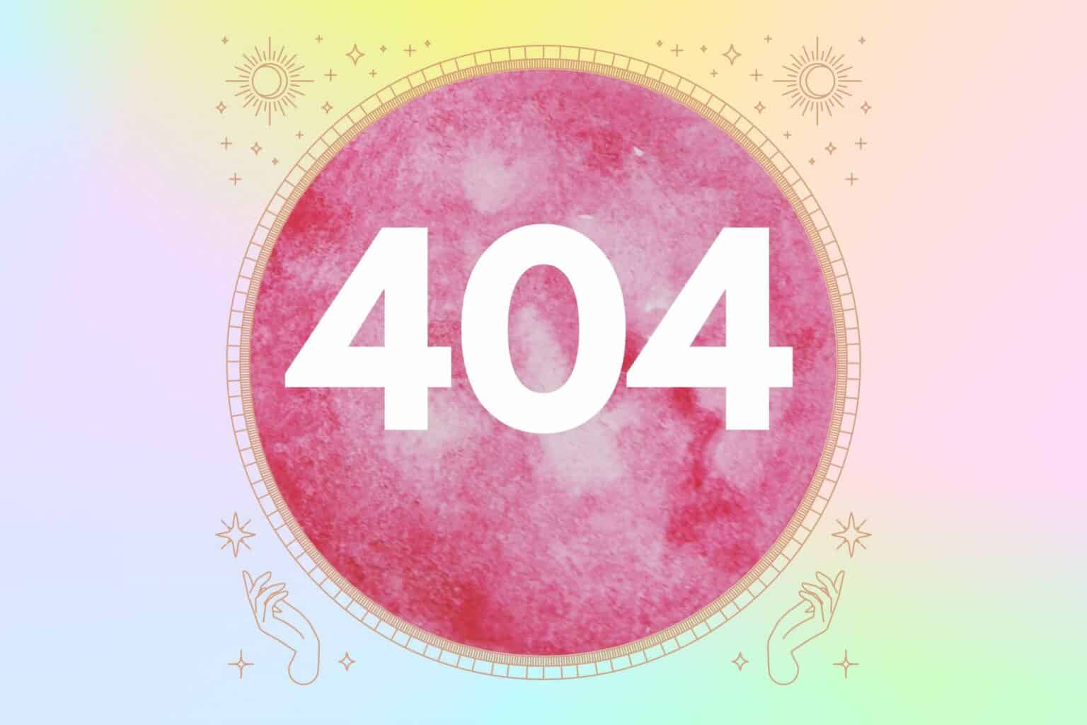 404 Angel Number: Meaning and Message Explained