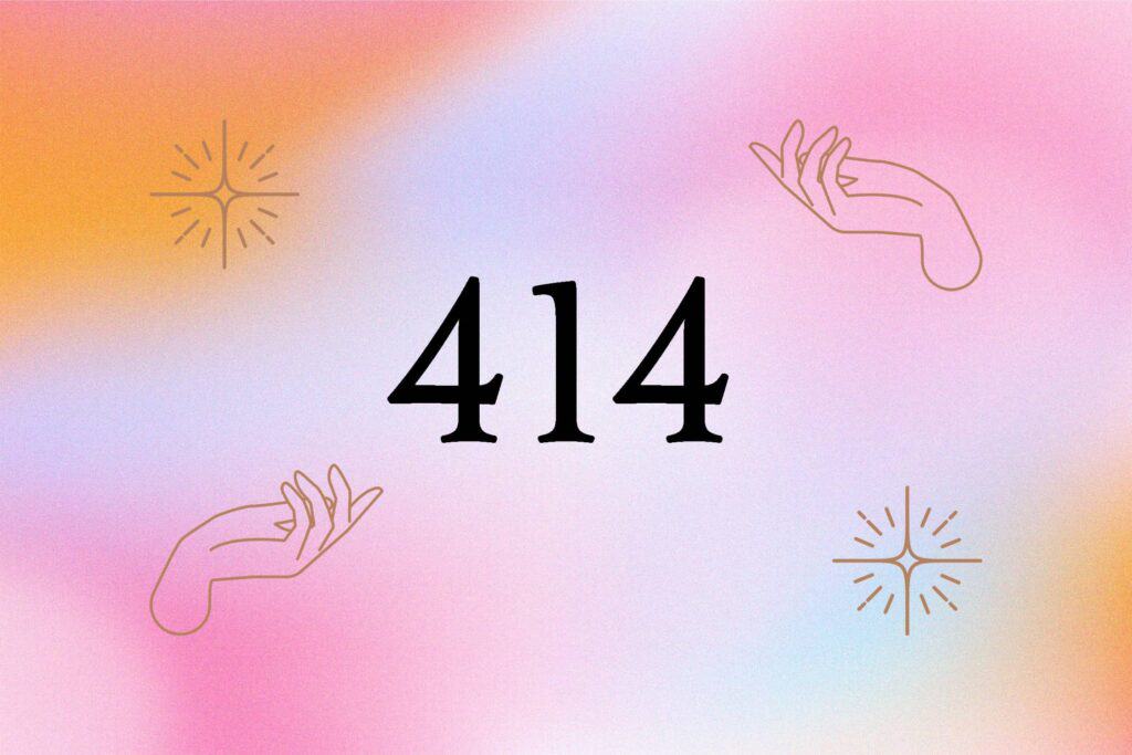 414 Angel Number: Meaning and Message Explained