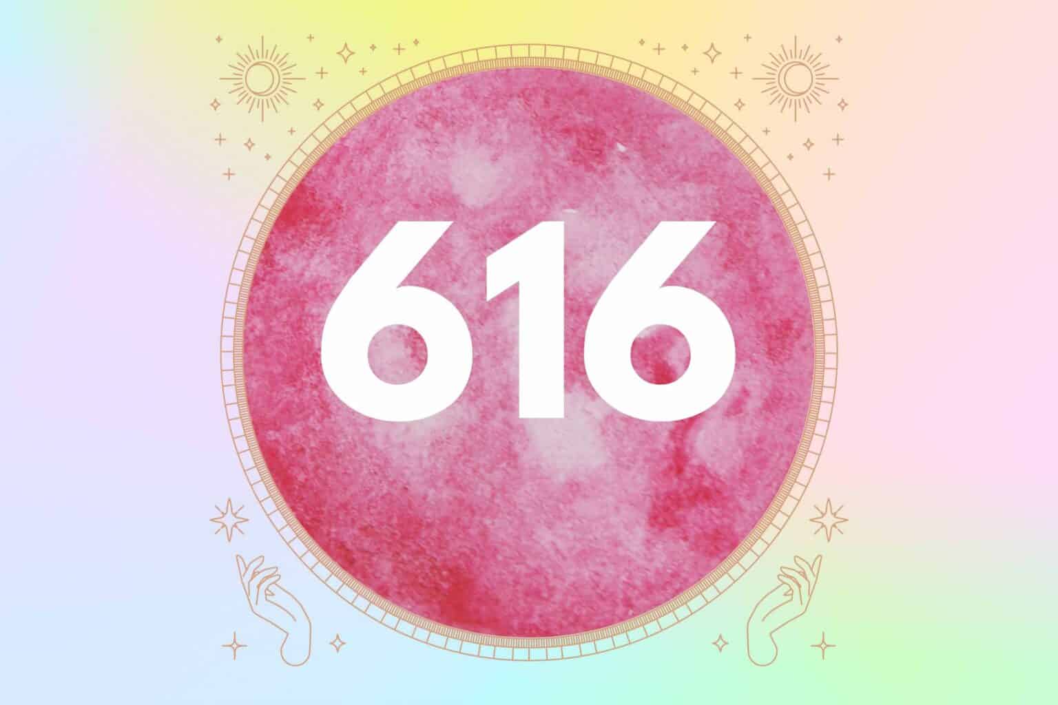 616 Angel Number: Meaning and Message Explained