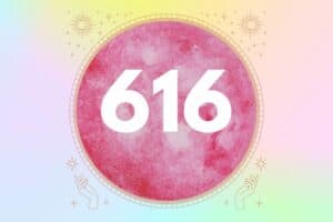 616 Angel Number: Meaning and Message Explained