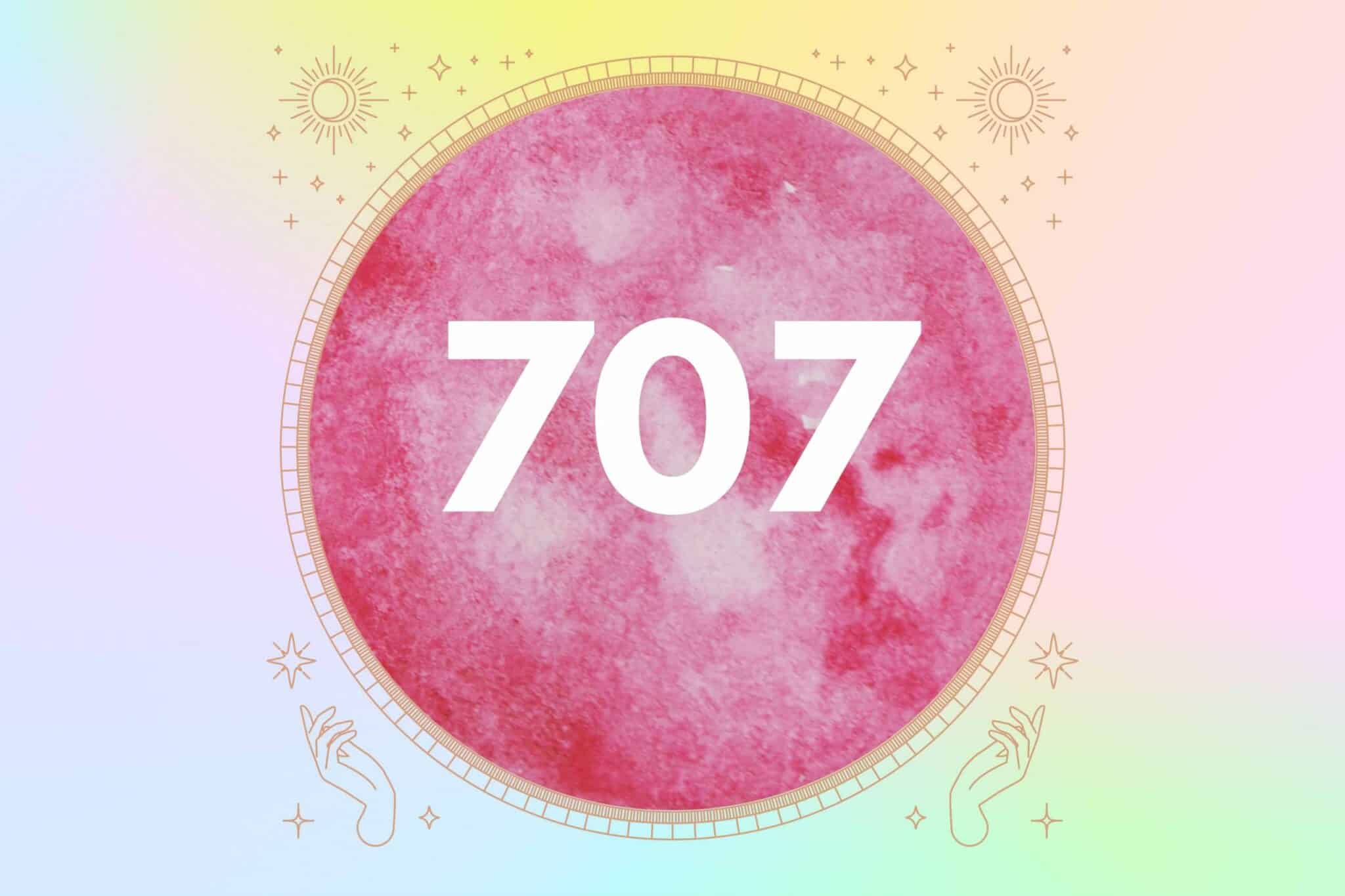 707 Angel Number: Meaning and Message Explained